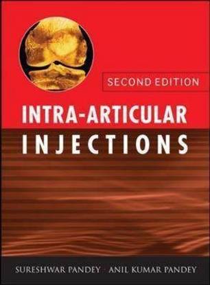 Intra-Articular Injections: Buy Intra-Articular Injections by Pandey ...
