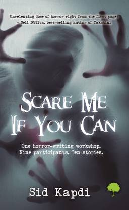 Scare Me If You Can: Buy Scare Me If You Can by Sid Kapdi at Low Price ...