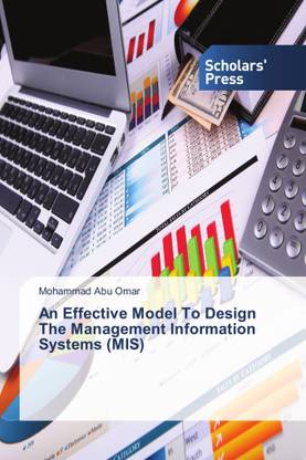An Effective Model To Design The Management Information Systems (MIS ...