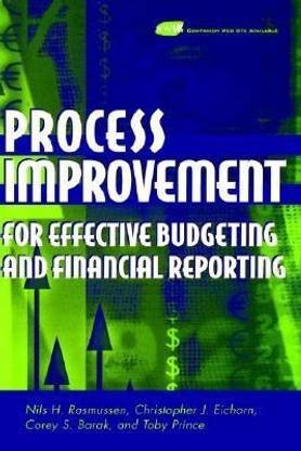 Process Improvement for Effective Budgeting and Financial Reporting ...