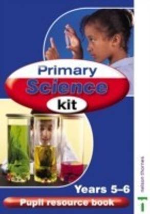 Primary Science Kit: Pupil Resource File Y5-6/P6-7: Buy Primary Science ...