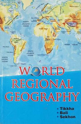 World Regional Geography: Buy World Regional Geography by TIKKA, BALI ...