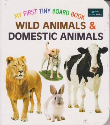 My First Tiny Board Book Wild Animals & Domestic Animals: Buy My First ...