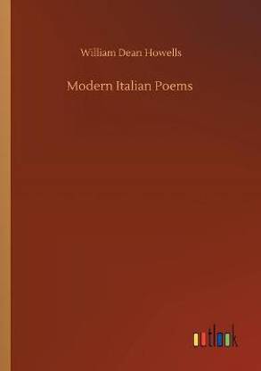 Modern Italian Poems: Buy Modern Italian Poems by Howells William Dean ...
