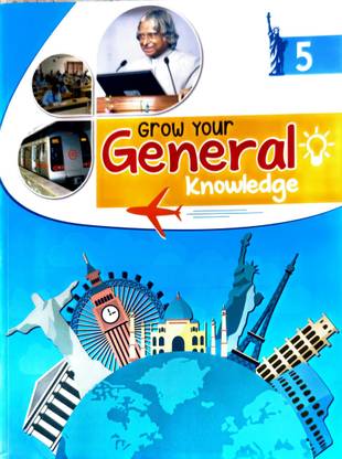 Grow Your General Knowledge class - 5: Buy Grow Your General Knowledge ...