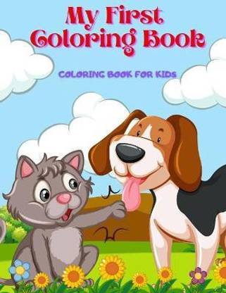 My First Coloring Book - Coloring Book For Kids: Buy My First Coloring ...