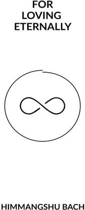 For Loving Eternally: Buy For Loving Eternally by Bach Himmangshu at ...