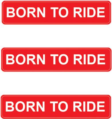 BORN TO RIDE Sticker & Decal for Bike Price in India - Buy BORN TO RIDE ...