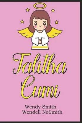 Talitha Cumi: Buy Talitha Cumi by Smith Wendy Ebur at Low Price in ...