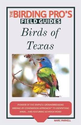 Birds of Texas (The Birding Pro's Field Guides): Buy Birds of Texas ...