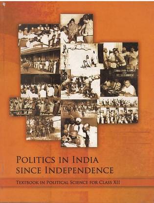 POLITICS IN INDIA SINCE INDEPENDENCE Textbook FOR POLITICAL SCIENCE FOR ...