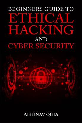 Beginners Guide To Ethical Hacking and Cyber Security: Buy Beginners ...