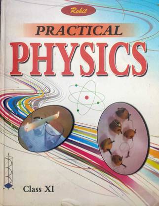 Rohit's Practical Physics For CBSE Class XI: Buy Rohit's Practical ...
