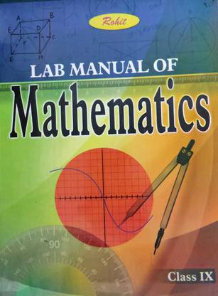 Rohit's Practical Lab Manual Mathematics For CBSE Class IX: Buy Rohit's ...