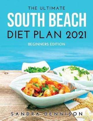 The Ultimate South Beach Diet Plan 2021: Buy The Ultimate South Beach ...