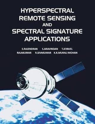Hyperspectral Remote Sensing and Spectral Signature Applications: Buy ...