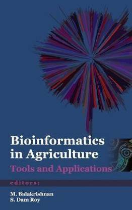 Bioinformatics in Agriculture: Tools and Applications: Buy ...
