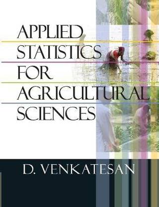 Applied Statistics for Agricultural Sciences: Buy Applied Statistics ...