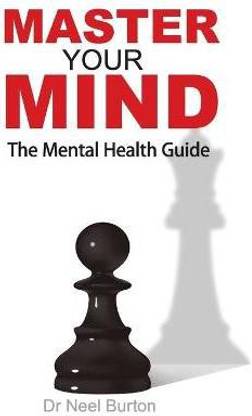 Master Your Mind the Mental Health Guide: Buy Master Your Mind the ...