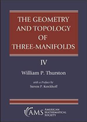 The Geometry and Topology of Three-Manifolds: Buy The Geometry and ...