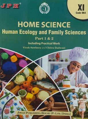 JPH Class 11 Home Science Part 1 & 2 Guide (Human Ecology And Family ...