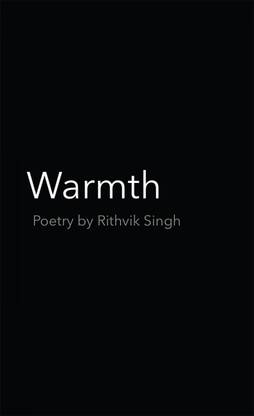 Warmth: Buy Warmth by Singh Rithvik at Low Price in India | Flipkart.com