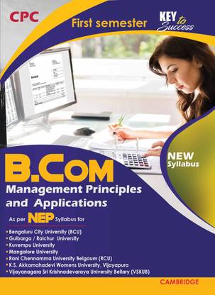 NEP First Semester B.Com Management Principles And Applications Book Key To Success: Buy NEP ...