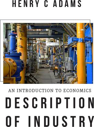 An Introduction to Economics Description of Industry: Buy An ...