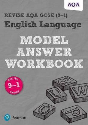 Pearson REVISE AQA GCSE English Language Model Answer Workbook - for 2025 and 2026 exams: Buy ...