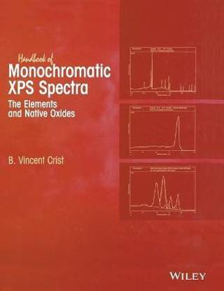 Handbook of Monochromatic XPS Spectra: Buy Handbook of Monochromatic ...