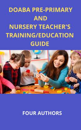 DOABA PRE-PRIMARY AND NURSERY TEACHER'S TRAINING/EDUCATION GUIDE ...
