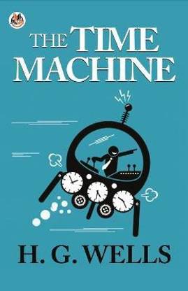 The Time Machine - The Time Machine Wells H G: Buy The Time Machine ...