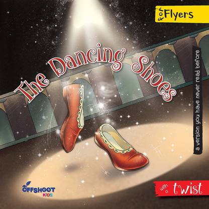 The Dancing Shoes Ages 5-8 Years, Best Shoes Story For Kids: Buy The ...