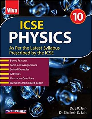 ICSE Physics (Class -10): Buy ICSE Physics (Class -10) by Dr.S.K.Jain, Dr.Shailesh k.Jain at Low ...