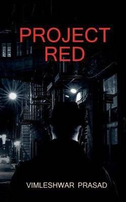 Project red / प्रोजेक्ट रेड: Buy Project red / प्रोजेक्ट रेड by Prasad ...
