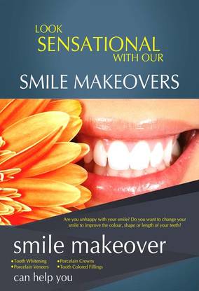 Poster Dental Dentist Doctor Look Sansational With Our Smile Makeovers ...