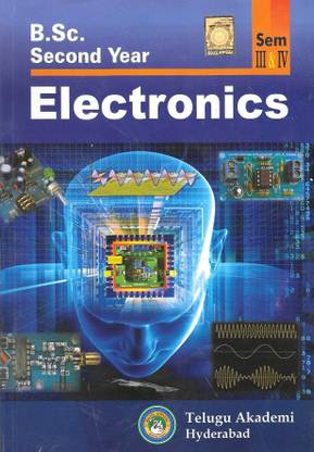 B.Sc. Second Year Electronics Sem III & IV [English Medium] [Telugu ...