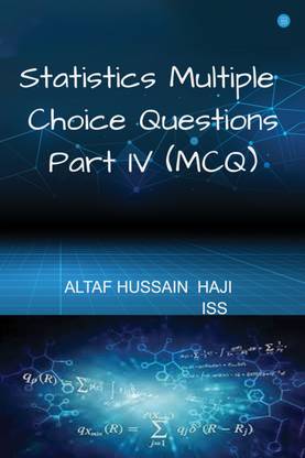 Statistics Multiple Choice Questions(MCQ) Part-IV ( Sampling Theory, Design of Experiment and ...