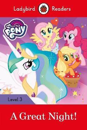 Ladybird Readers Level 3 - My Little Pony - A Great Night! (ELT Graded ...