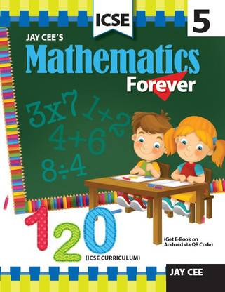 Jaycee ICSE Mathematics Forever Class 5: Buy Jaycee ICSE Mathematics ...