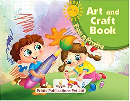Fun n Frolic: Art and Craft Book: Buy Fun n Frolic: Art and Craft Book ...