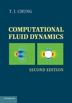 Computational Fluid Dynamics: Buy Computational Fluid Dynamics by Chung T. J. at Low Price in ...