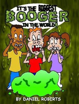 It's the Biggest Booger in the World!: Buy It's the Biggest Booger in ...