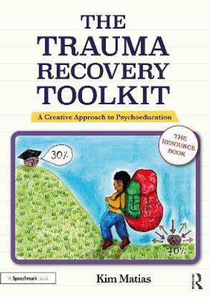 The Trauma Recovery Toolkit: The Resource Book: Buy The Trauma Recovery ...