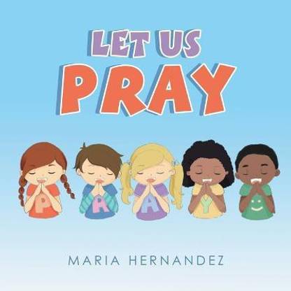 Let Us Pray: Buy Let Us Pray by Hernandez Maria at Low Price in India ...