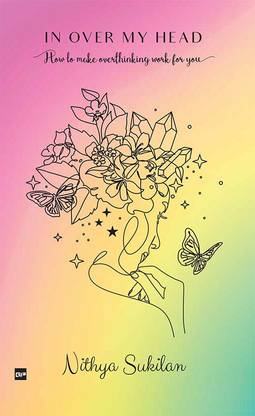 In Over My Head: Buy In Over My Head by Sukilan Nithya at Low Price in ...