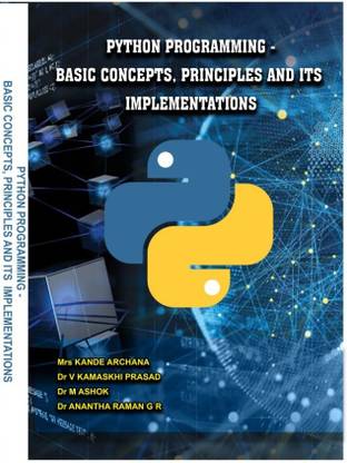 PYTHON PROGRAMMING - BASIC CONCEPTS, PRINCIPLES AND ITS IMPLEMENTATIONS ...