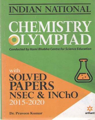 Indian National Chemistry Olympiad With Solved Papers Nsec & Incho 2015 ...