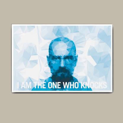 Breaking Bad I Am The One Who Knocks Walter White Wall Hang Fine Art ...