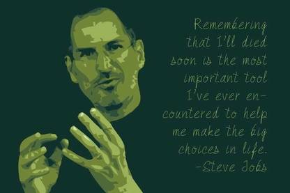 Steve Jobs - I'll be Dead Soon Paper Print - Quotes & Motivation ...